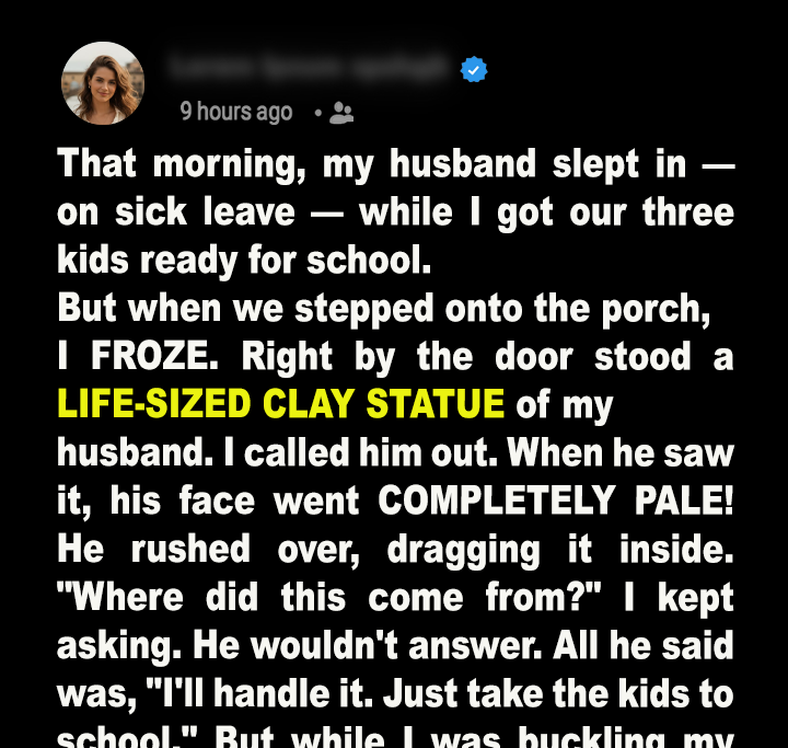 I Found a Life-Sized Statue of My Husband on Our Porch—The Truth Behind ...